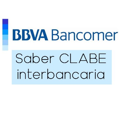 Cómo saber mi CLABE interbancaria BBVA Bancomer | 2025