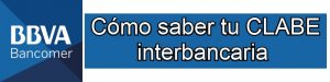 Cómo saber mi CLABE interbancaria BBVA Bancomer | 2025